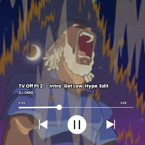 Stream TV Off Pt 2. - Intro 'Get Low' Hype Edit by DJ DMG | Listen ...