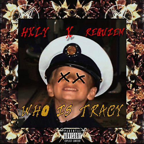 Stream WHO IS TRACY X HXLY PROD BY CURTES) by REQUIEM | Listen online ...