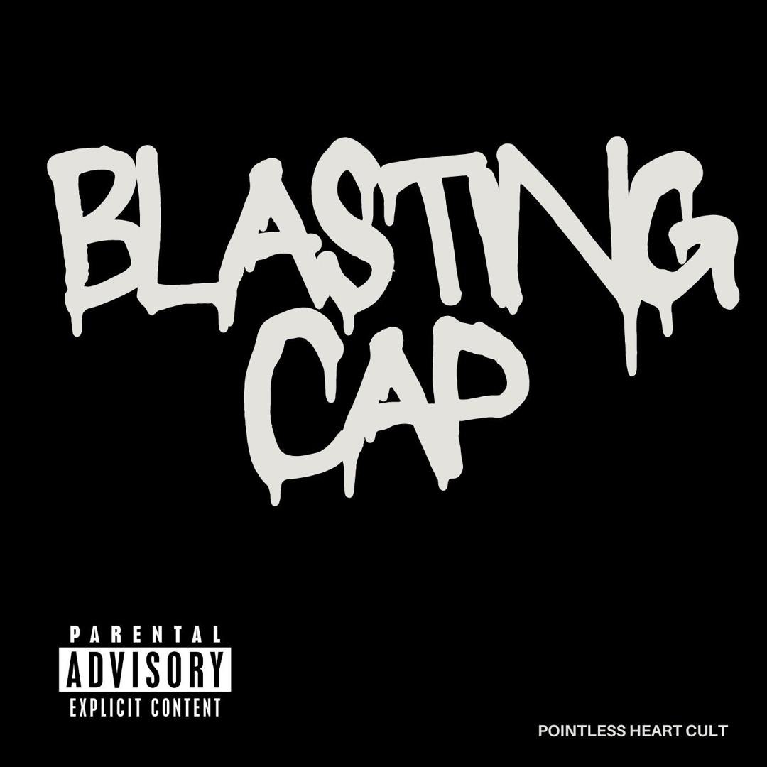 Stream BLASTING CAP by pointlessheartcult | Listen online for free on ...