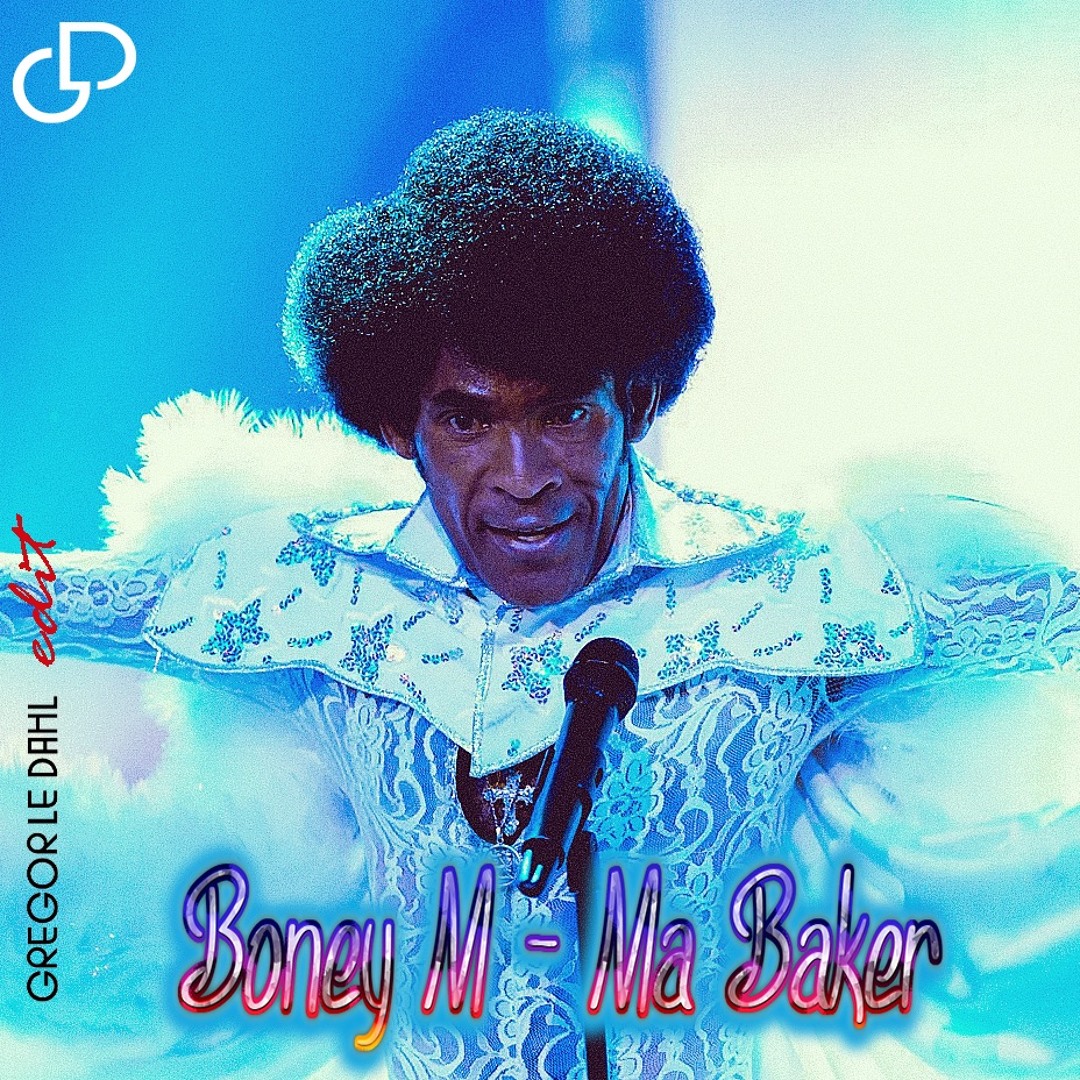 Stream Boney M - Ma Baker (Gregor le DahL Edit) by Gregor le Dahl | Listen online for free on ...
