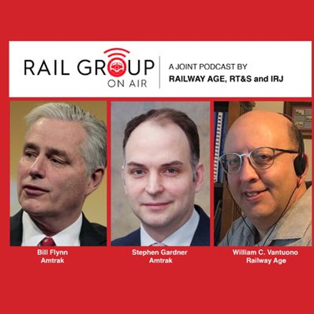 Stream episode Amtrak’s Bill Flynn And Stephen Gardner by Rail Group On ...