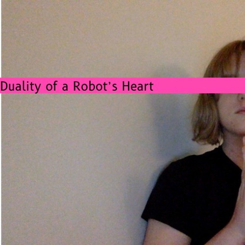 Stream Julian Dashiell Cleveland | Listen to Duality of a Robot's Heart ...