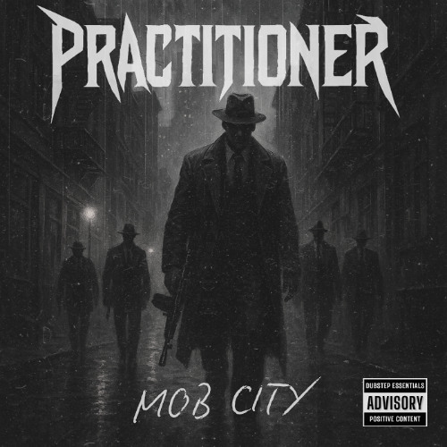 Practitioner - Mob City (Free Download) by Practitioner - Free download on ToneDen