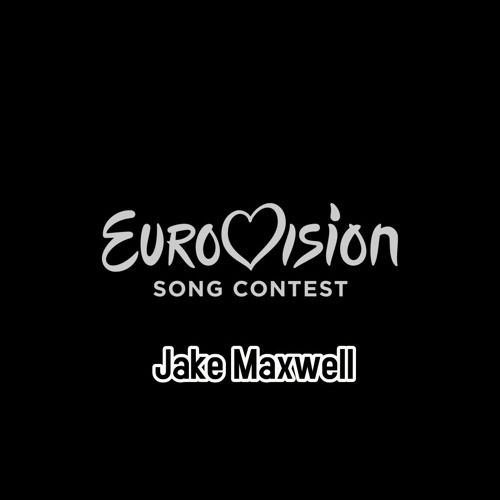 Stream Jake Maxwell | Listen to Eurovision Remixes and Mashups playlist ...