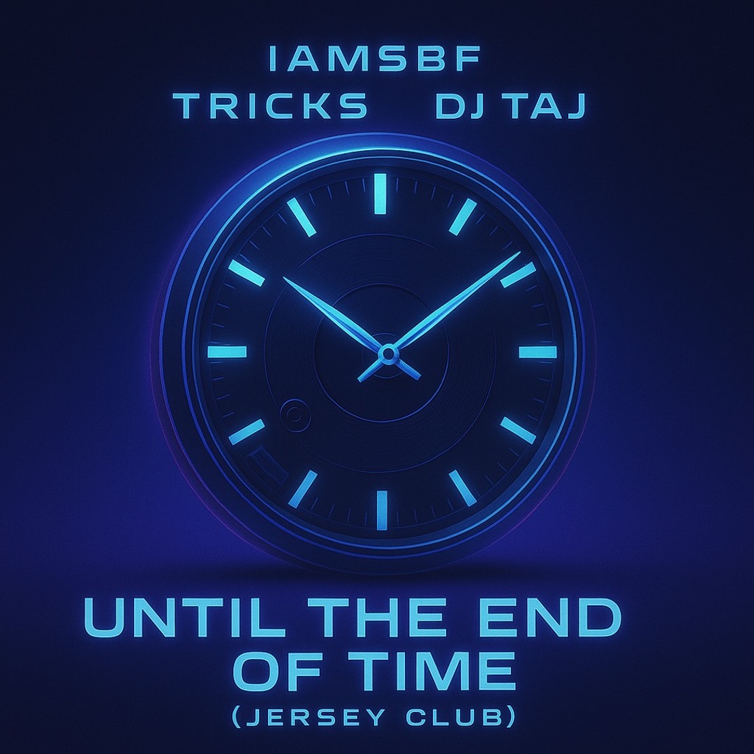 Stream Until The End Of Time (Jersey Club) ft. Tricks & DJ Taj by ...