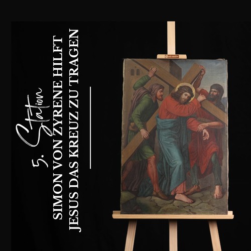 Stream Simon von Zyrene hilft Jesus das Kreuz zu tragen. 5. Station - Der Kreuzweg mit Bischof ...