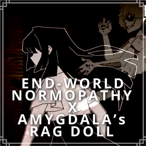 Stream NORMOPATHY X AMYGDALA’s RAG DOLL (Ghost Mashup) by Isometric ...