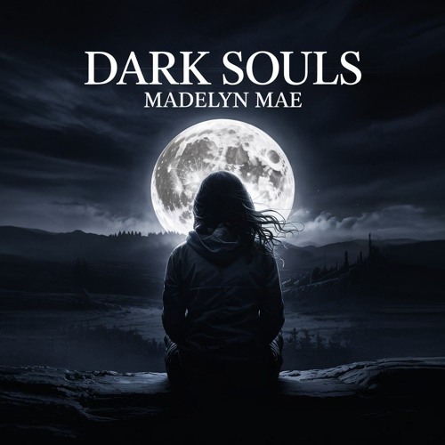 Stream Madelyn Mae - DARK SOULS (OFFICIAL AUDIO) by Mae | Listen online ...
