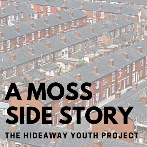 Stream episode A Moss Side Story - Episode 2 (Hideaway) by Unity Radio ...