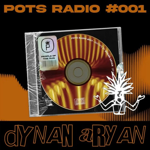 Stream Pots Radio #001 - DYNAN ARYAN by POTS RADIO | Listen online for ...