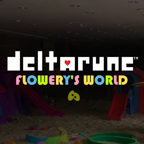 Stream DELTARUNE - Flowerys's World | Listen to Flowery's World OST ...