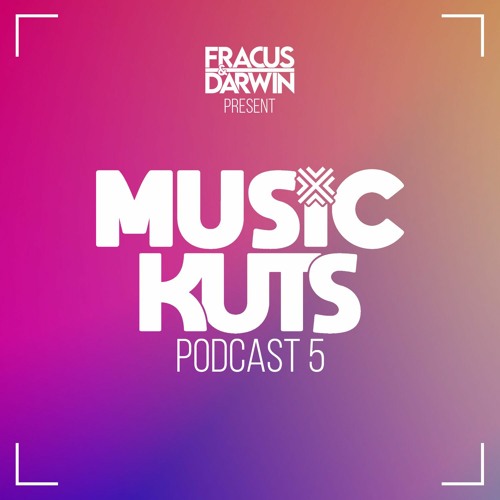 Stream Music Kuts Podcast 5 - Fracus & Darwin (November 2023) by Fracus ...