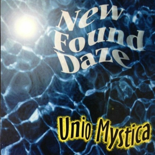 Stream New Found Daze - Unio Mystica - 06 - Fine.mp3 by New Found Daze ...