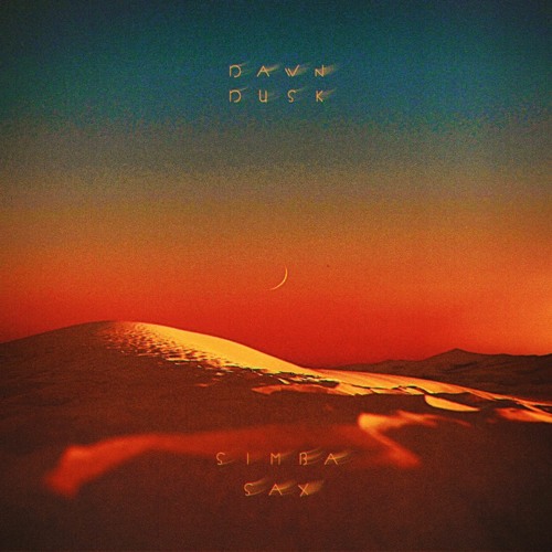 Stream Dawn by Simba Sax | Listen online for free on SoundCloud