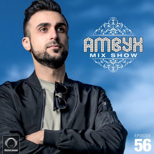 Stream Ambyx - Episode 56 With DeeJay AL by slayer | Listen online for ...
