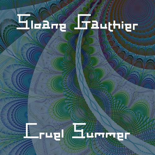 Stream Cruel Summer by Sloane Gauthier | Listen online for free on ...
