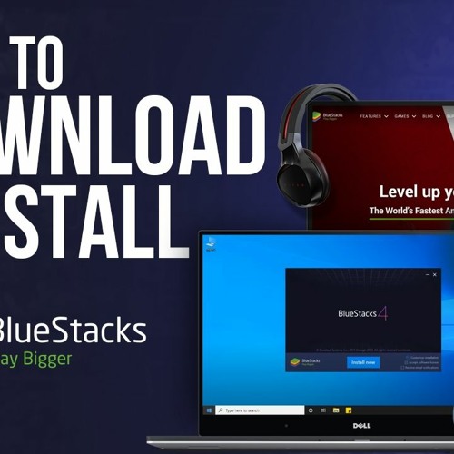 Stream How to Download BlueStacks Emulator on Your PC and Mac - A Step ...