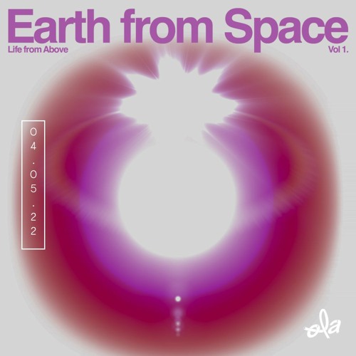 Stream Life From Above • A Trance Journey with Earth from Space by Ola ...
