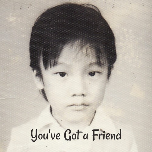 Stream You've Got A Friend - Hansen Lim (Cover) by Hansen Lim | Listen ...