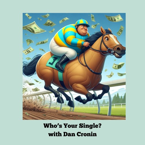 Stream episode Who's Your Single? with Dan Cronin Feb, 10, 2024 by The ...