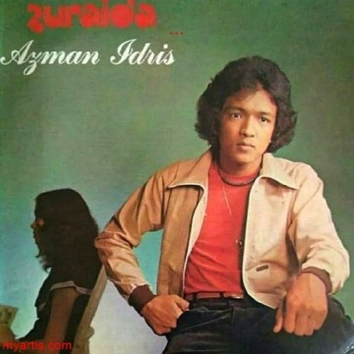 Stream AZMAN IDRIS - ZURAIDA (HQ AUDIO) by Ahmad Faiz Hassan | Listen online for free on SoundCloud