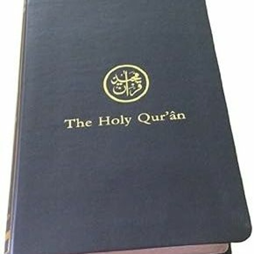 Stream $ The Holy Quran Arabic Text English Translation (English and Arabic Edition) _ Allamah ...