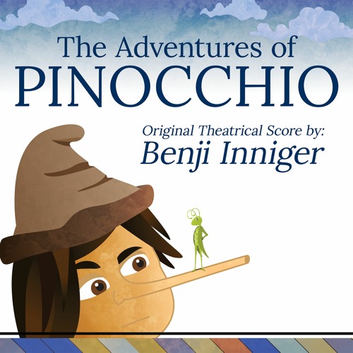 Stream The Adventures of Pinocchio - Act II by Benji Inniger | Listen ...