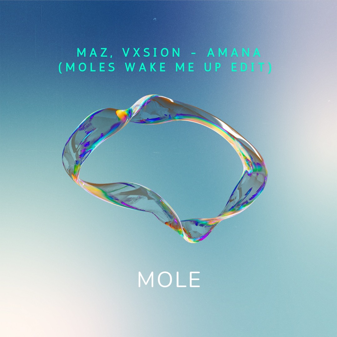 Stream MAZ, XVISION - Amana (MOLEs Wake Me Up Edit) by MOLE | Listen ...