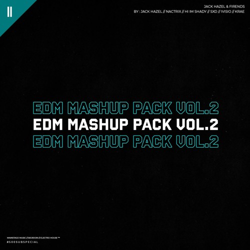 Stream Jack Hazel & Friends Mashup Pack Vol.2 [500sub Special] FREE DL ...