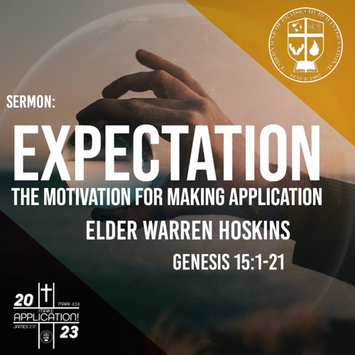 Stream Sunday Sermon || EXPECTATION - The Motivation for Making ...