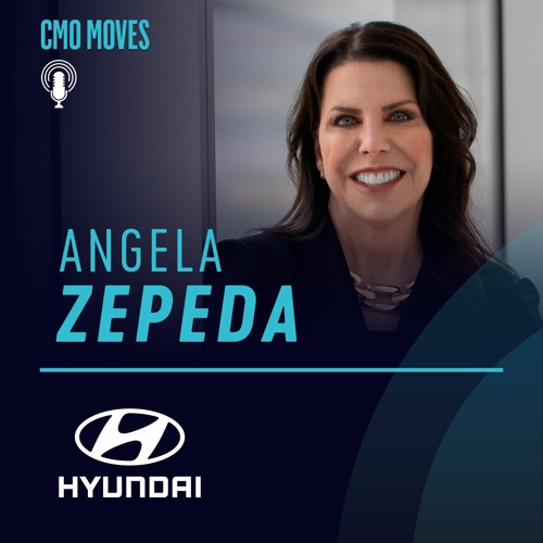 Stream episode Angela Zepeda, CMO of Hyundai - the Creative "Side ...