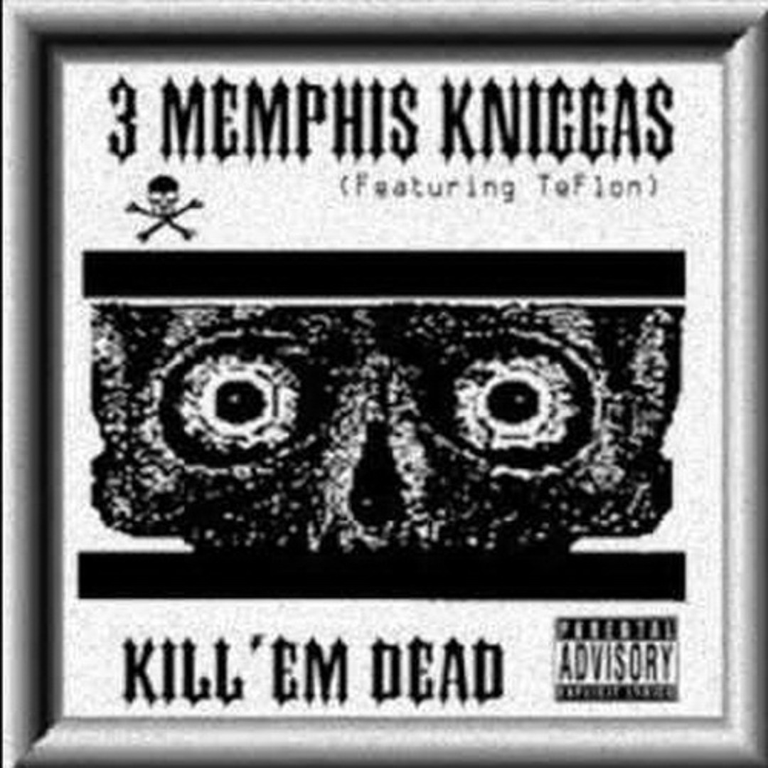 Stream 3 Memphis Kniccas - Kill Em Dead by slumpin memphis 22 | Listen ...