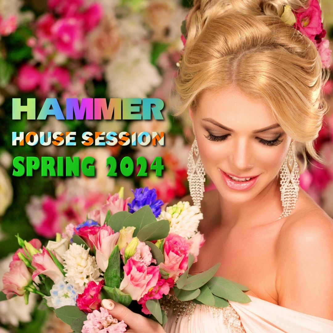 Stream Hammer - House Session Spring 2024 by DJ HAMMER | Listen online ...