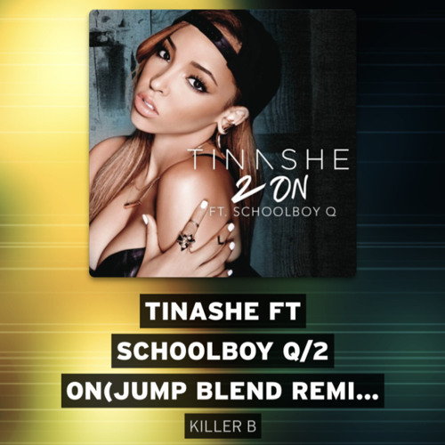 Tinashe 2 On Remix
