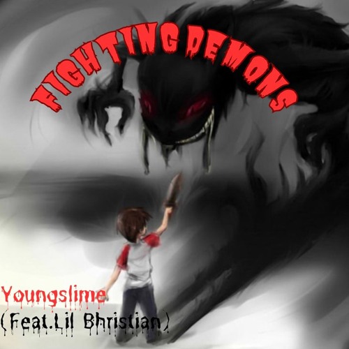 Stream Fighting Demons (FEAT.Lil Bhristian) by Youngslime | Listen ...