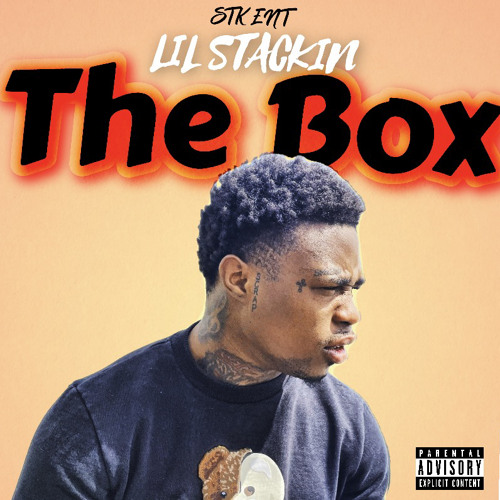 Stream The Box by LIL STACKIN by Lil Stackin | Listen online for free ...