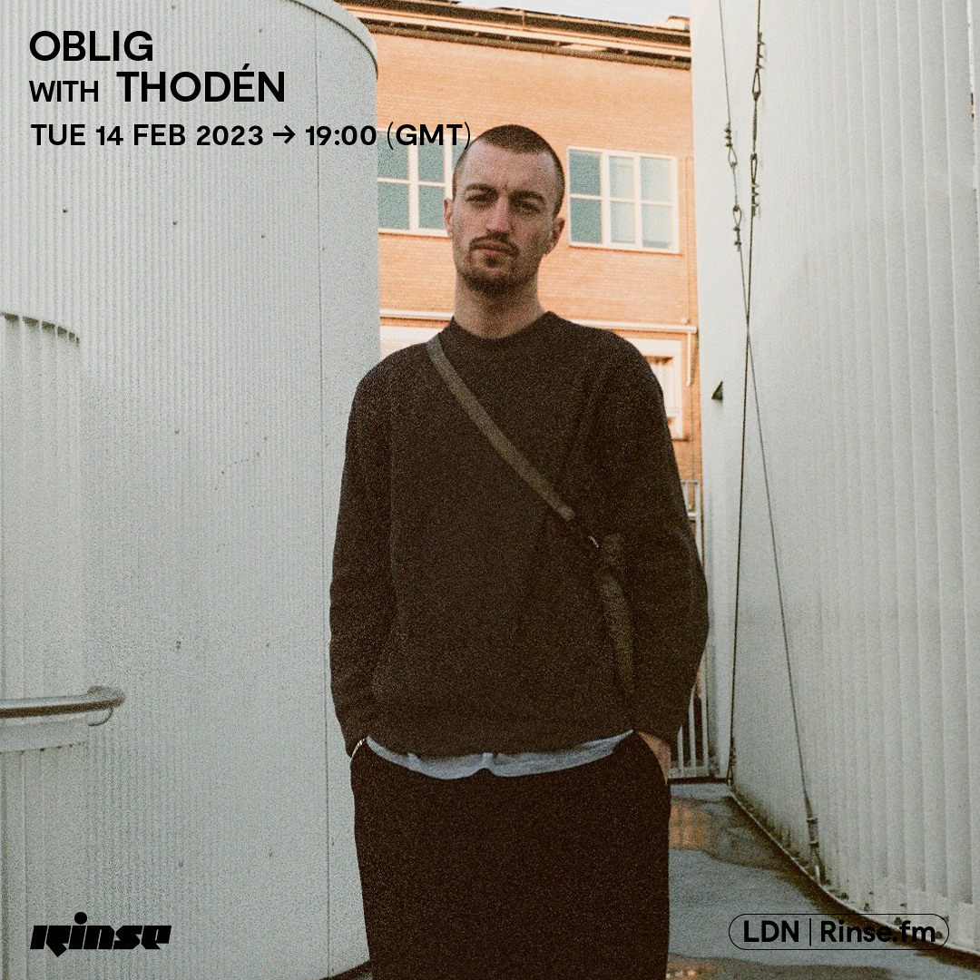Stream Oblig with Thodén - 14 February 2023 by Rinse FM | Listen online ...