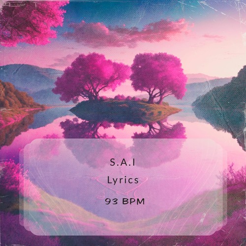 Stream S.A.I - Lyrics by S.A.I. prod. | Listen online for free on ...