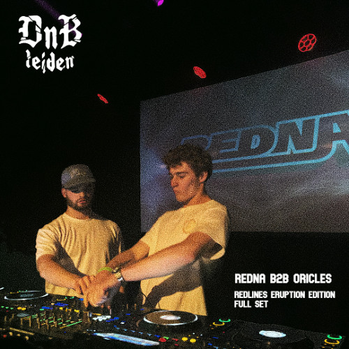 Stream REDNA B2B ORICLES | FULL SET | REDLINES ERUPTION EDITION by Dnb ...