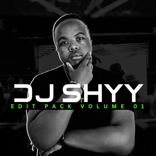 Stream DJ Shyy Edit Pack 01 (MIX PITCHED DOWN) (FREE DOWNLOAD) by Shyy ...
