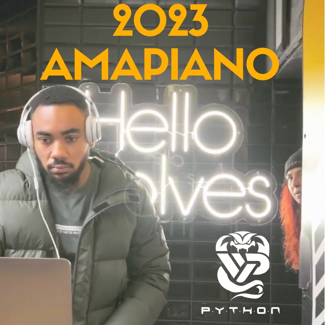Stream Dj Python - 2023 Amapiano by Dj Python | Listen online for free ...