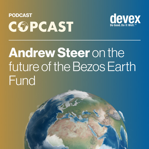 Stream Andrew Steer on the future of the Bezos Earth Fund by Devex ...
