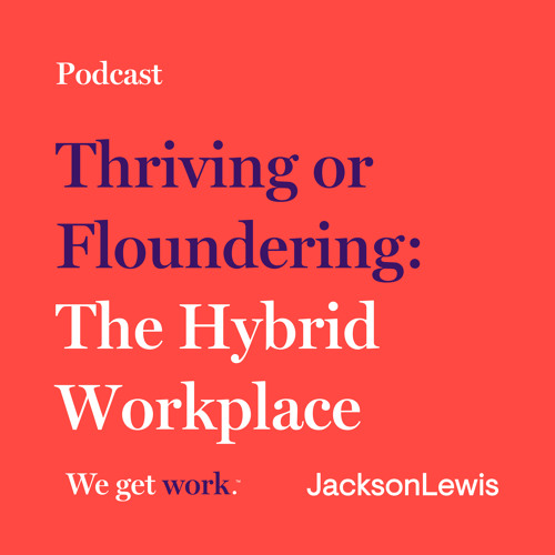 Stream Thriving or Floundering: The Hybrid Workplace by Jackson Lewis P ...