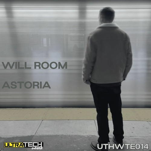 Stream UTHWTE014 - Astoria - Will Room by Ultratech Dance Music UK ...