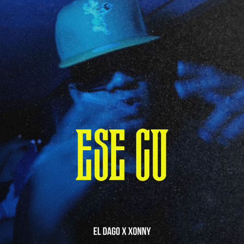 Stream ESE CU - EL DAGO by EL DAGO | Listen online for free on SoundCloud