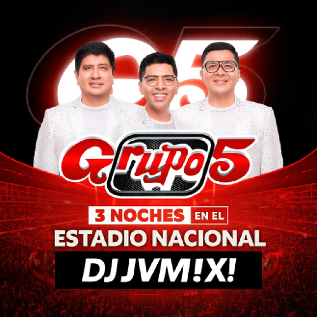 Stream DJ JVM!X - MIX GRUPO 5 (ESTADIO NACIONAL) by Elías Jaramillo - [Dj JVM!x] | Listen online ...