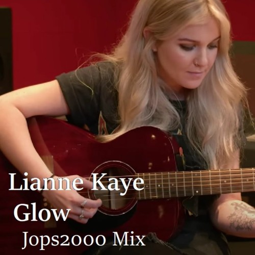 Stream Lianne Kaye - Glow (Production and Mix Contest) by JOPS2000 ...