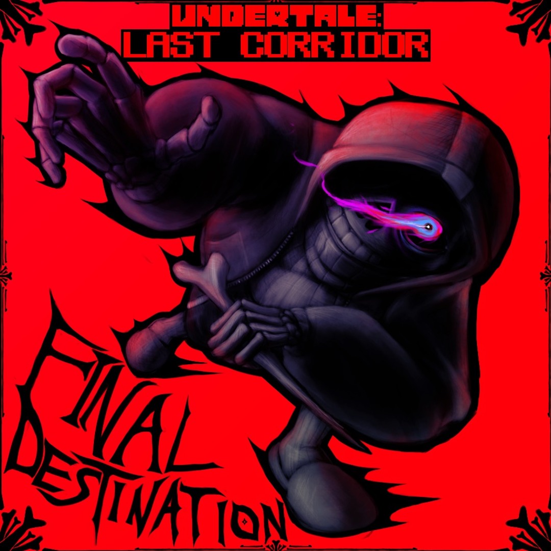 Stream [MURDER Sans] FINAL DESTINATION by UNDERTALE: Last Corridor ...