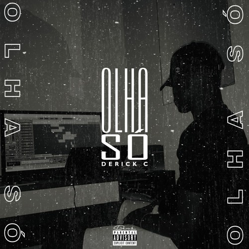 Stream Olha Só by Derick C | Listen online for free on SoundCloud