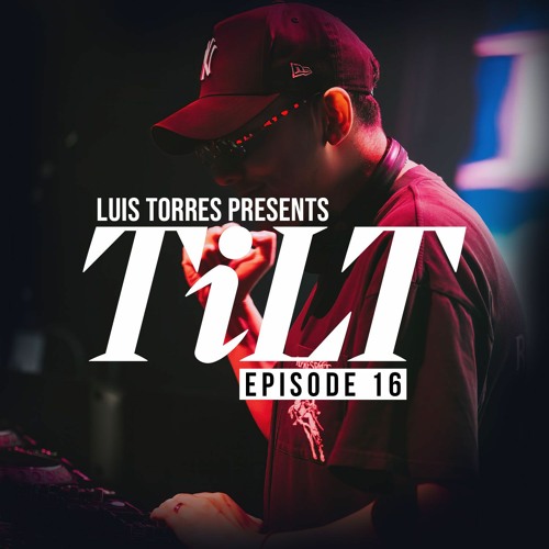 Luis Torres - TiLT 16 2024-03-06